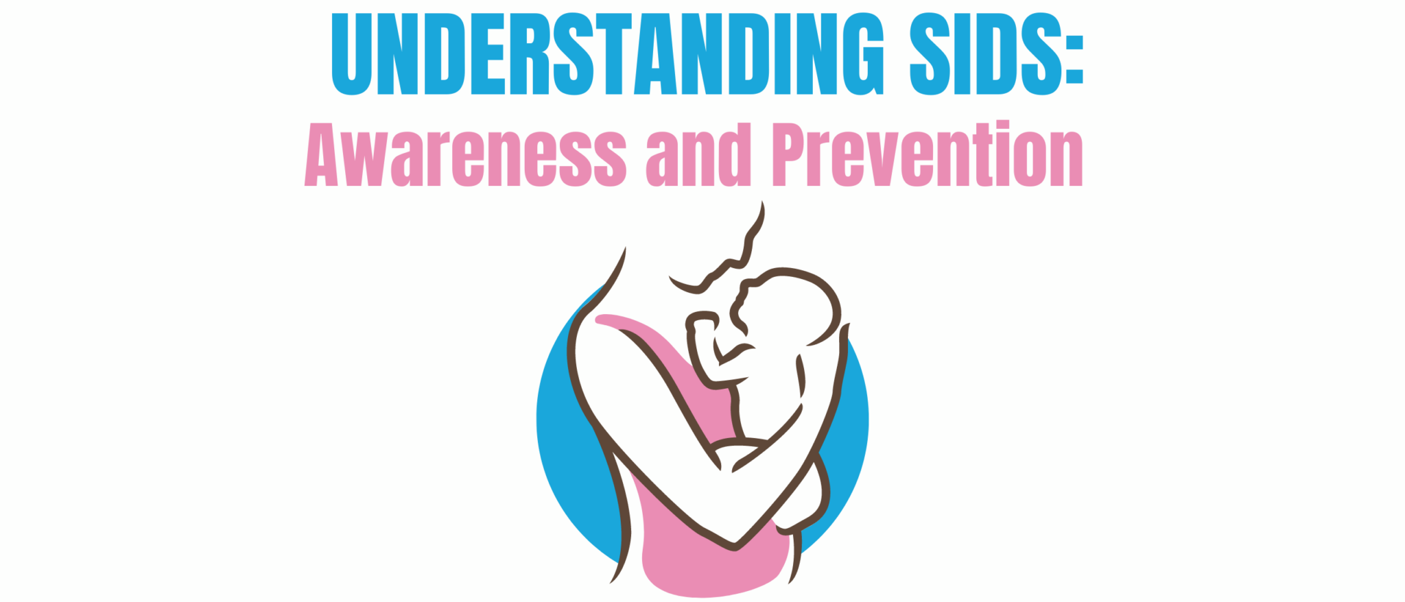 Understanding Sudden Infant Death Syndrome (SIDS): Awareness and ...