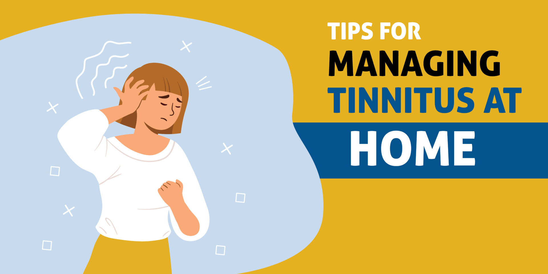 Tips for Managing Tinnitus at Home - Fort HealthCare